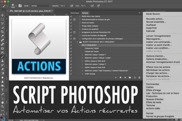 SCRIPT PHOTOSHOP : Comment automatiser vos actions récurrentes